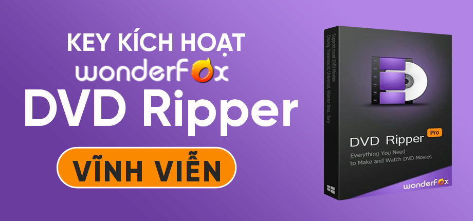 Wonderfox: DVD Ripper - Key kích hoạt vĩnh viễn | Divine Shop